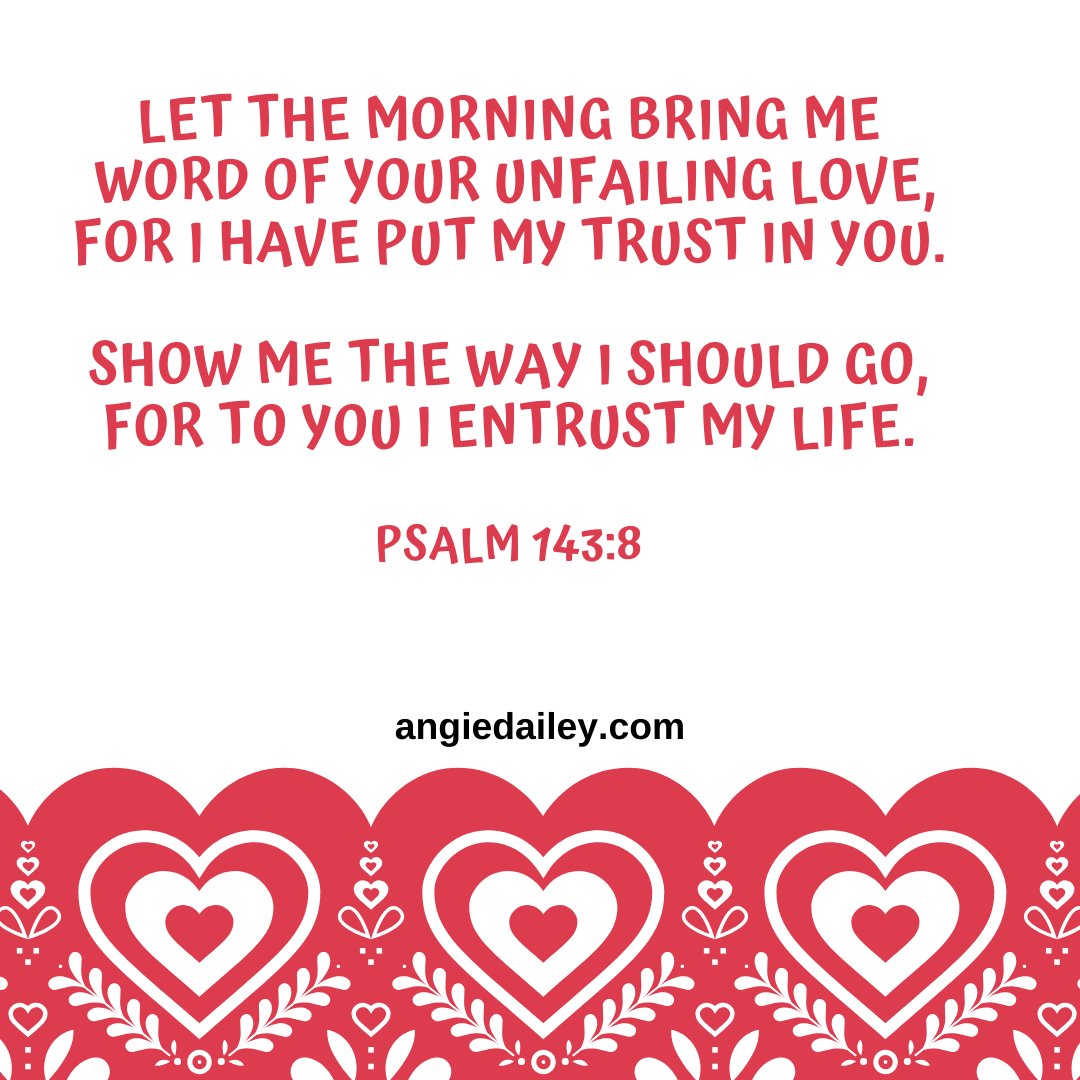 Psalm 143 8 Metamorphosis